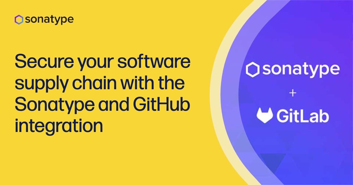 Secure Your Software Supply Chain with the Sonatype and GitHub Integration